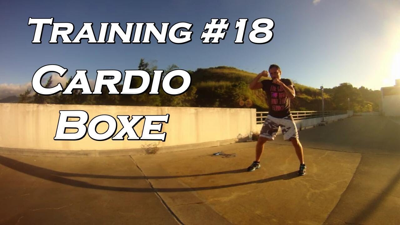 Training #18 - Cardio boxe